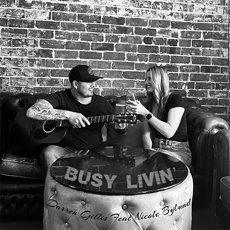 DD1004 – Darren Gillis ft. Nicole Bylund – Busy Livin’ – CRS Publicity