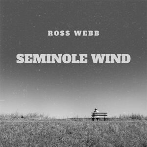 DD1073 – Ross Webb – Seminole Wind – CRS Publicity